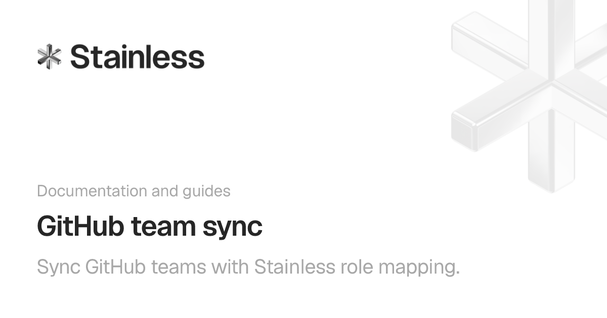 GitHub team sync | Stainless