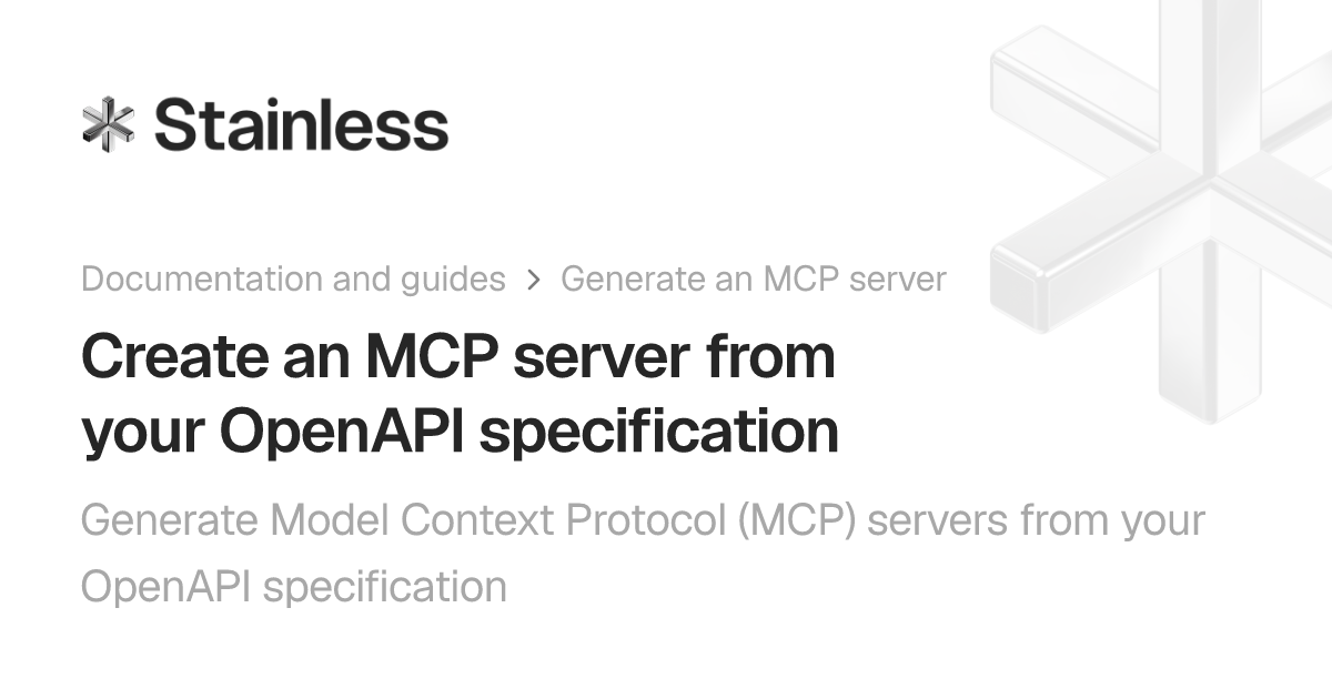 Create an MCP server from your OpenAPI specification | Stainless